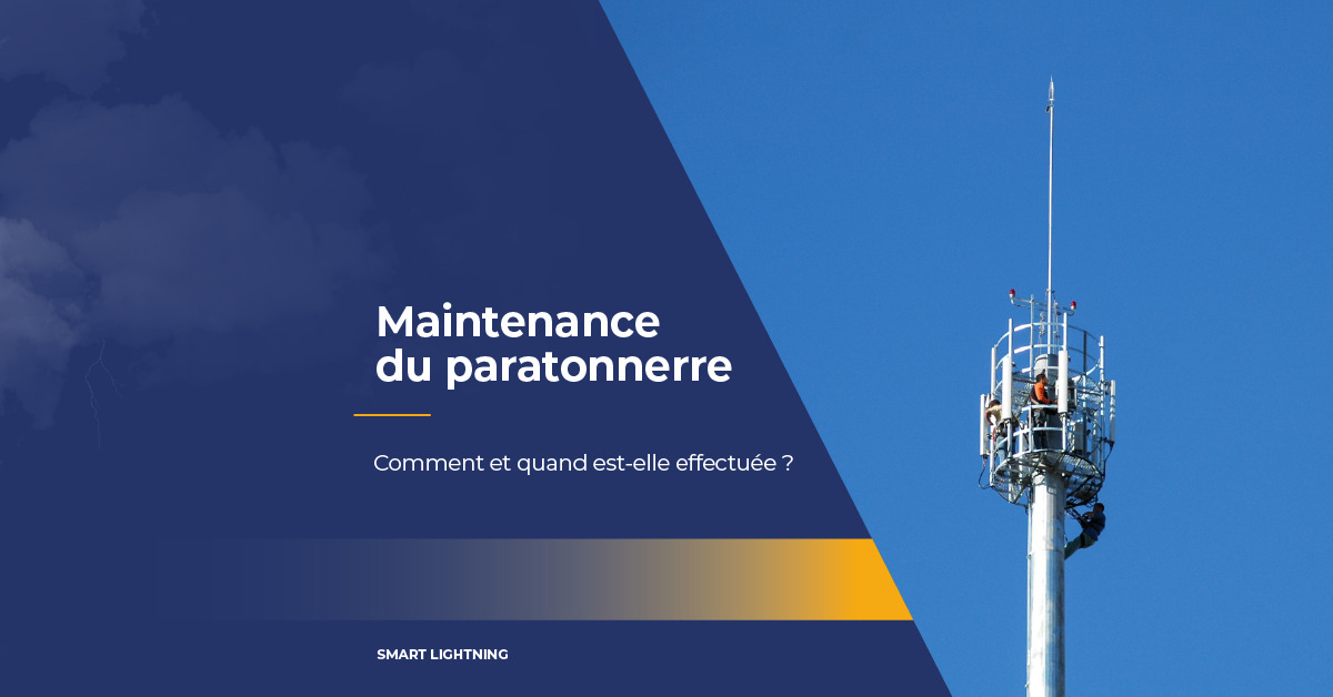 Maintenance du paratonnerre: et quand est-elle effectuée? - AT3w