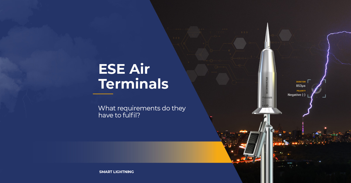 ESE Lightning rods and its requirements - Aplicaciones Tecnológicas